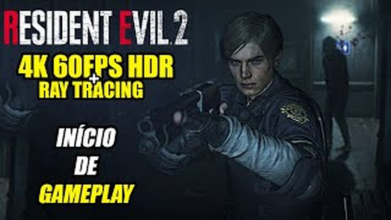Resident Evil 2 REMAKE - Inicio de Gameplay 4K 60FPS HDR