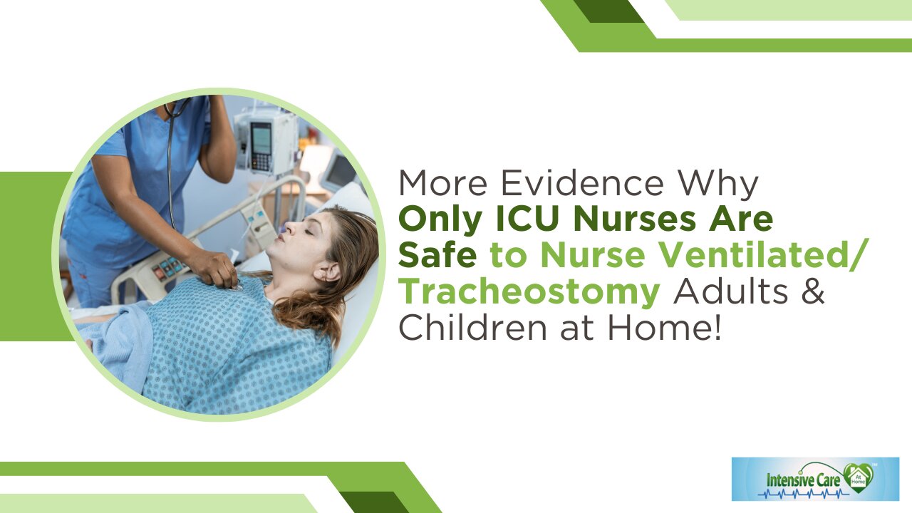 More Evidence Why Only ICU Nurses Are Safe to Nurse Ventilated ...