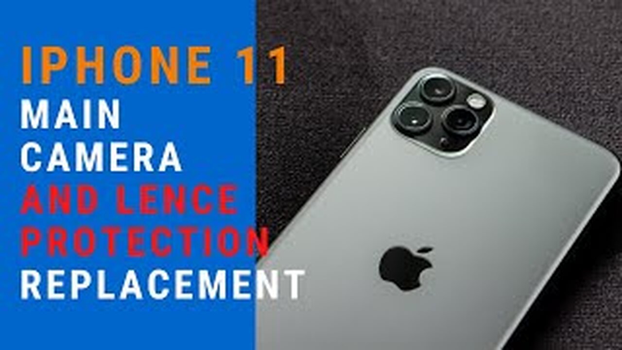 APPLE, Iphone 11, main camera and lence protection, replacement, repair ...