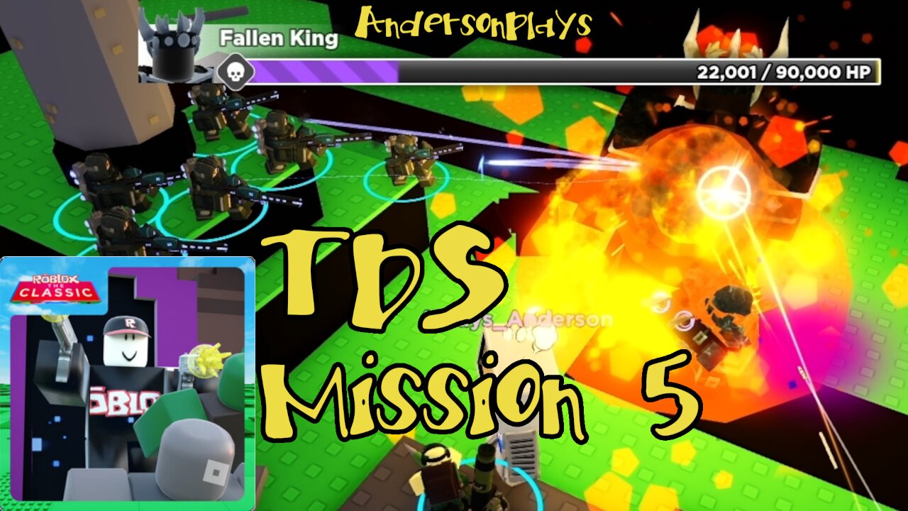 AndersonPlays Roblox 💥CLASSIC💥 Tower Defense Simulator - Mission 5 & Tix