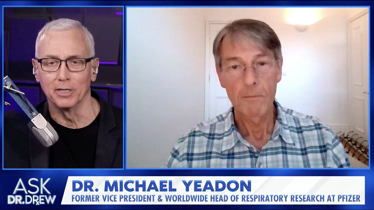Dr. Michael Yeadon - Ex Pfizer VP: mRNA Makes Body A "Spike Protein ...