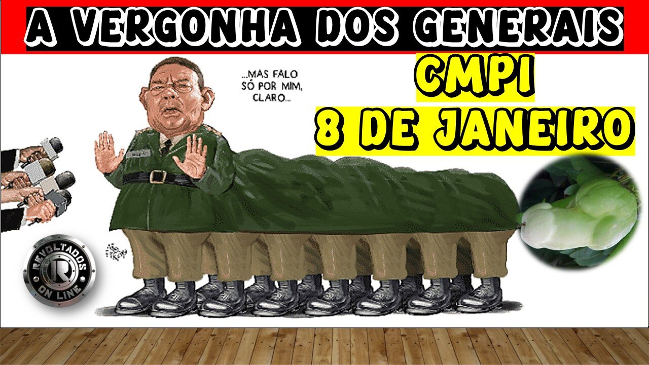 A VERGONHA DOS GENERAIS DO BRASIL CPI ATOS ANTI DEMOCRATICOS DEPOENTE ...