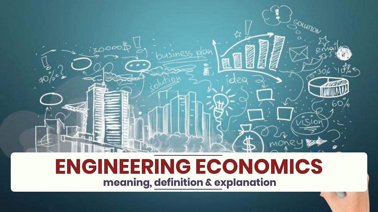 What is ENGINEERING ECONOMICS?