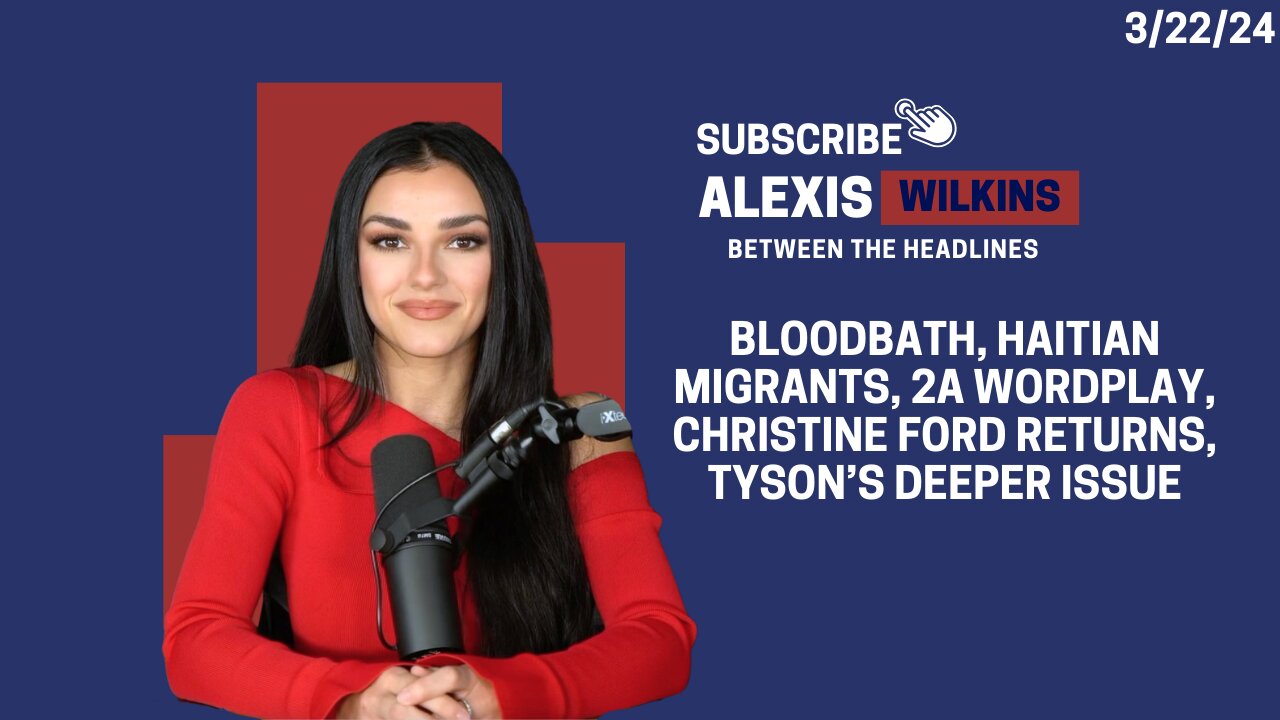 Between the Headlines with Alexis Wilkins - Bloodbath, Migrants, 2A ...