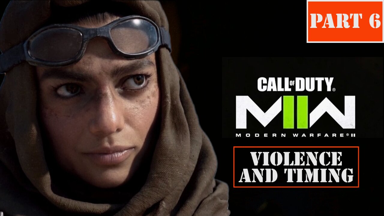 Modern Warfare 2 Part 6 Violence And Timing