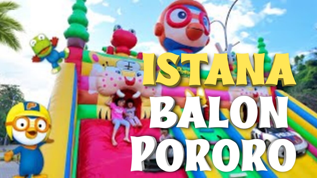 playing Pororo's balloon palace and police cars catching thieves