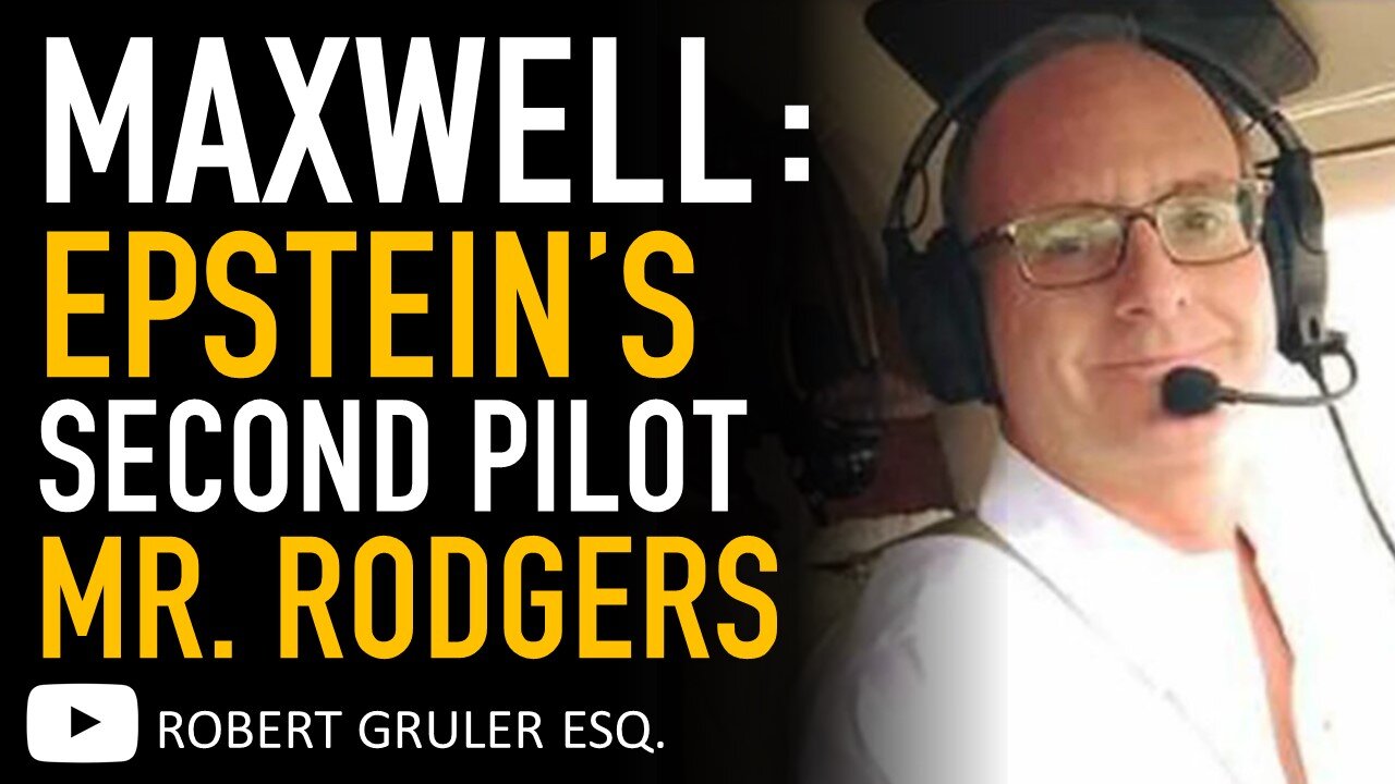 Epstein’s Second Pilot David Rodgers Details Flight Routes in Maxwell ...
