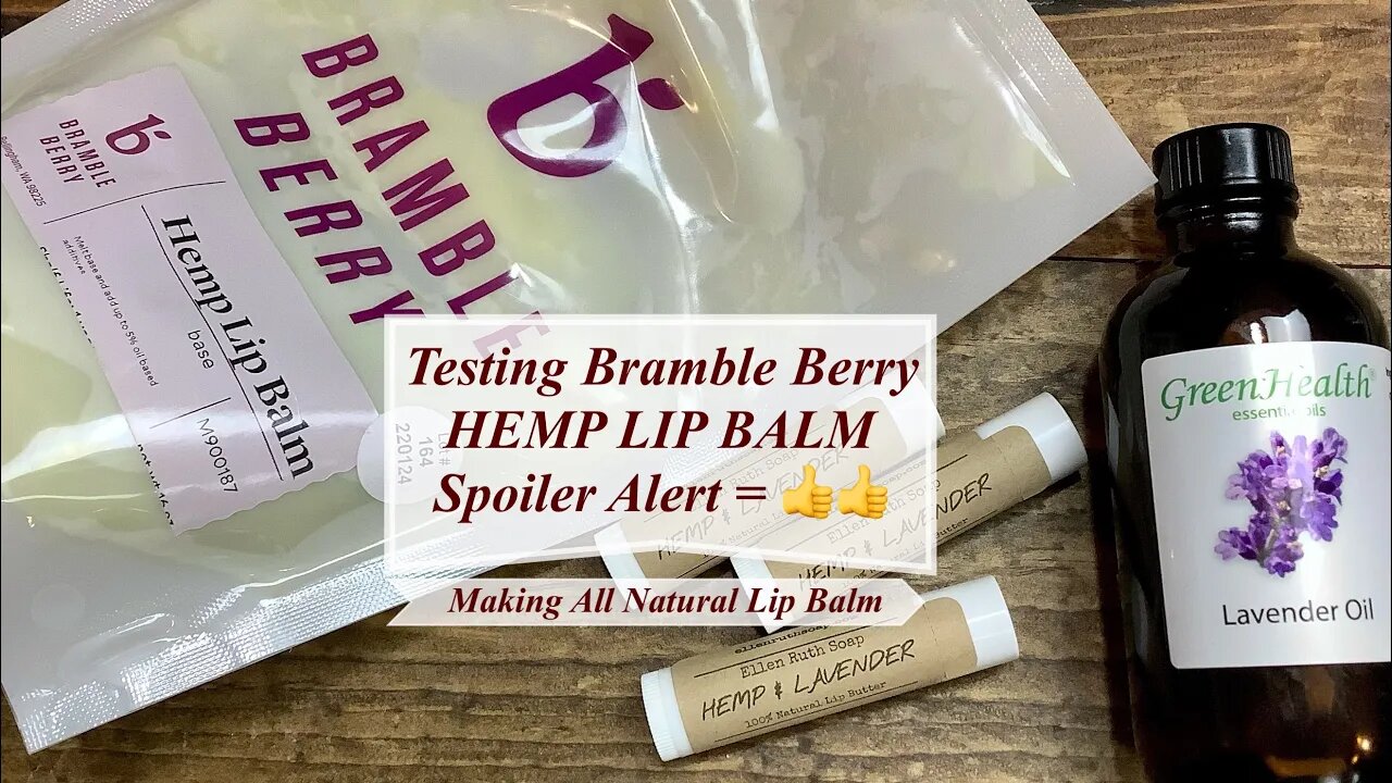 Easy DIY 💋 All Natural HEMP & LAVENDER Lip Balm - Testing Bramble Berry ...