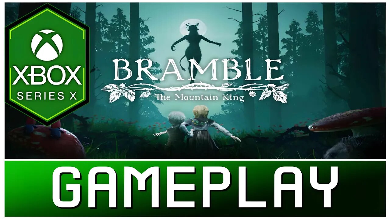 Bramble: The Mountain King | Xbox Series X Gameplay | First Look No ...