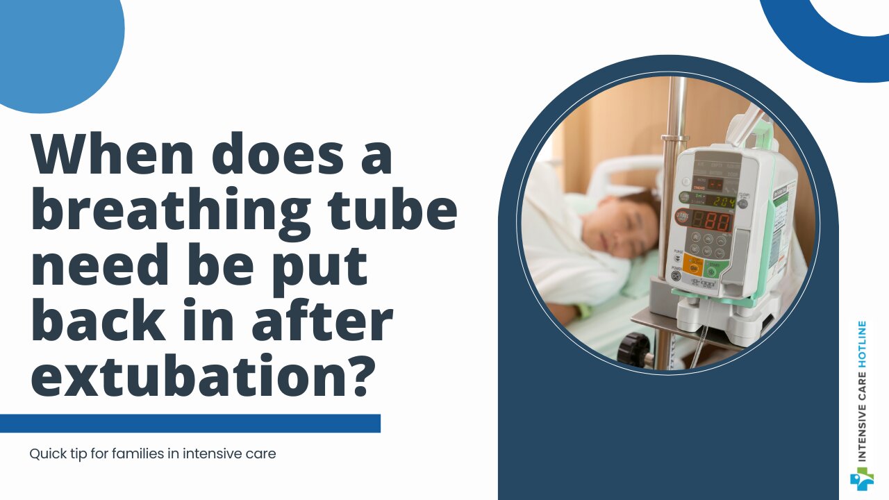 When Does a Breathing Tube Need be Put Back in After Extubation? Quick ...