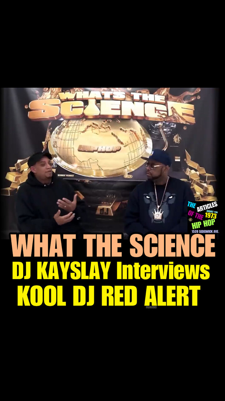 HHRV #14 What the Science Dj KAYSLAY interview Kool Dj Red Alert Ep #1 ...