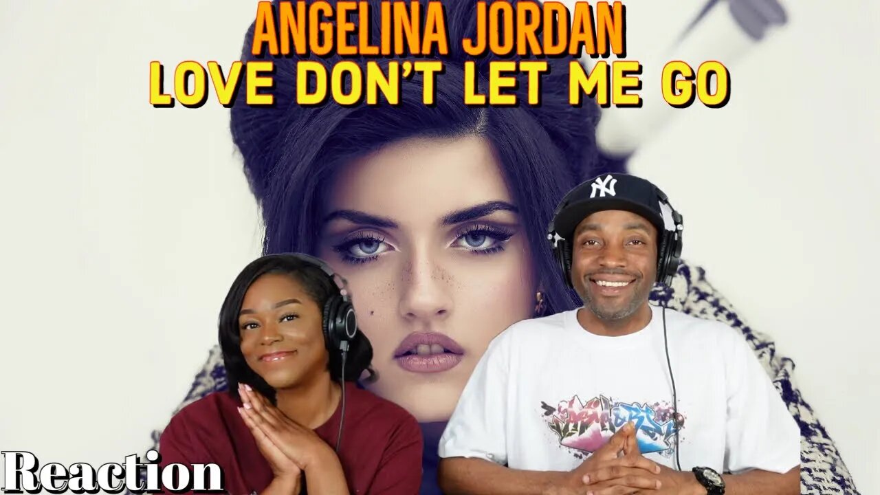 First Time Hearing Angelina Jordan - “Love Don't Let Me Go” Reaction ...