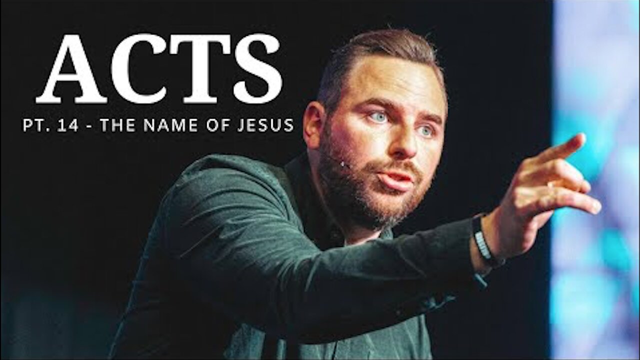 The Book Of Acts Pt 14 The Name Of Jesus Pastor Jackson Lahmeyer