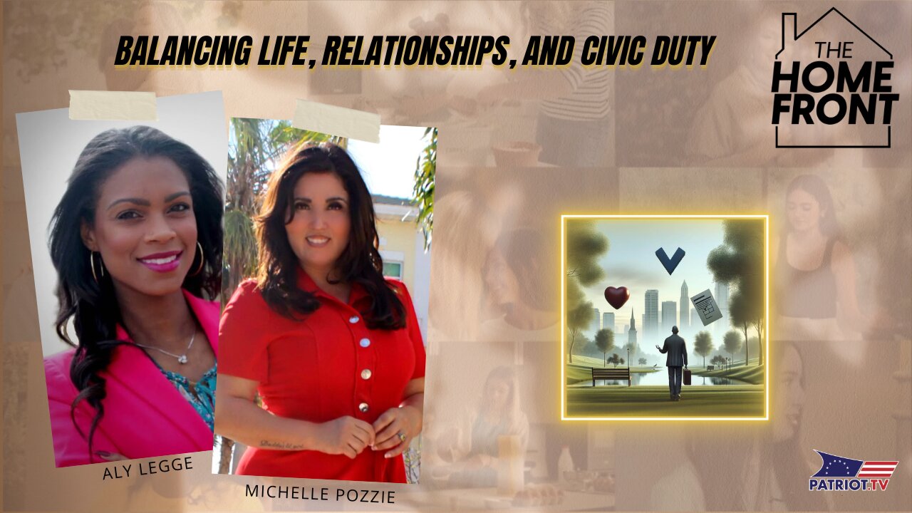 The Home Front: Balancing Life, Relationships, and Civic Duty