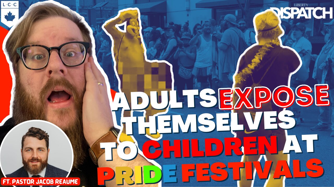 Adults EXPOSE Themselves to Children at Pride Festivals: Behold Canada ...