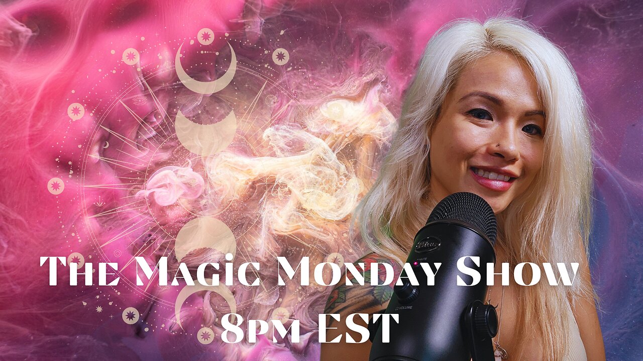 Monday Magic Show - Week of May 29 - Astro Chart of the Everlasting NOW ...