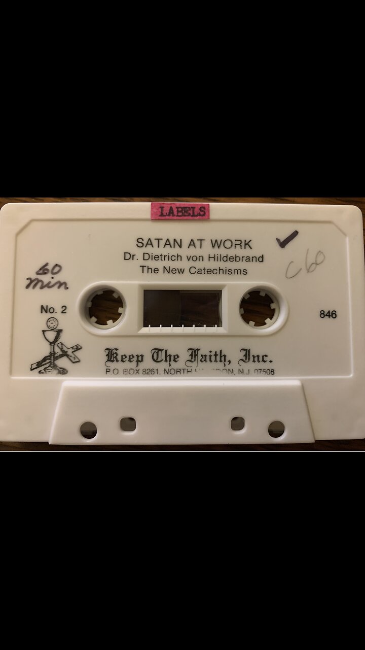 Dr. Dietrich von Hildebrand "Satan at Work, The New Dutch Catechism," pt. 2