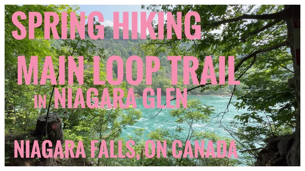 Main Loop Trail |Niagara Glen |Riverside Trails & Enchanted Forest ...