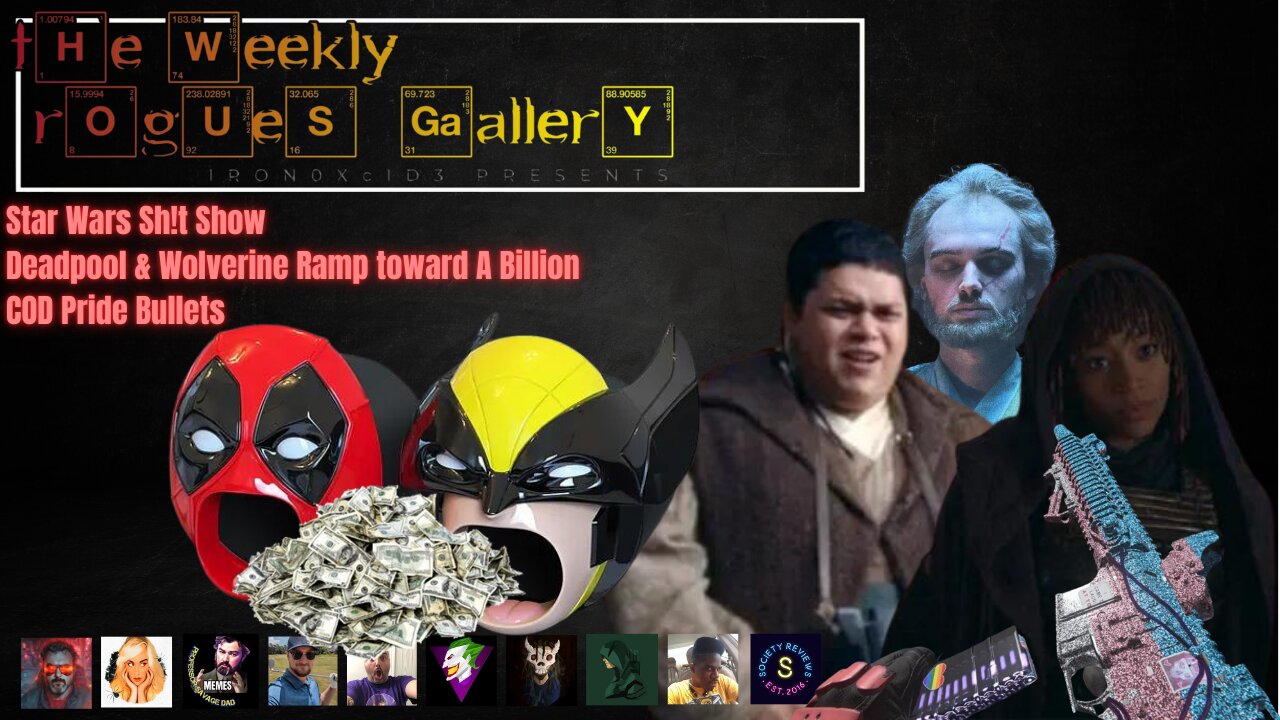 The Weekly Rogues' Gallery Episode: 18 - Starwars Sh!tShow Deadpool ...