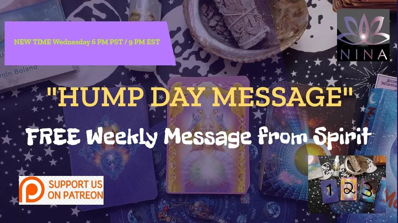 🔮HUMP DAY MESSAGE - FREE WEEKLY MESSAGE FROM SPIRIT - SUPPORT US ON ...