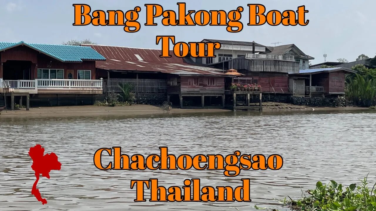 Bang Pakong River for 50 Baht - Chachoengsao Thailand 2023