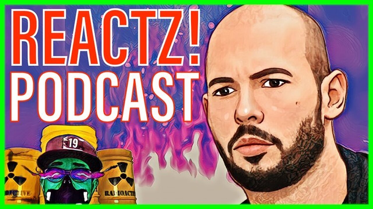 REACTZ! Podcast #18 | Andrew Tate, Umar Johnson, and ALL GRIFT TOPIC ...