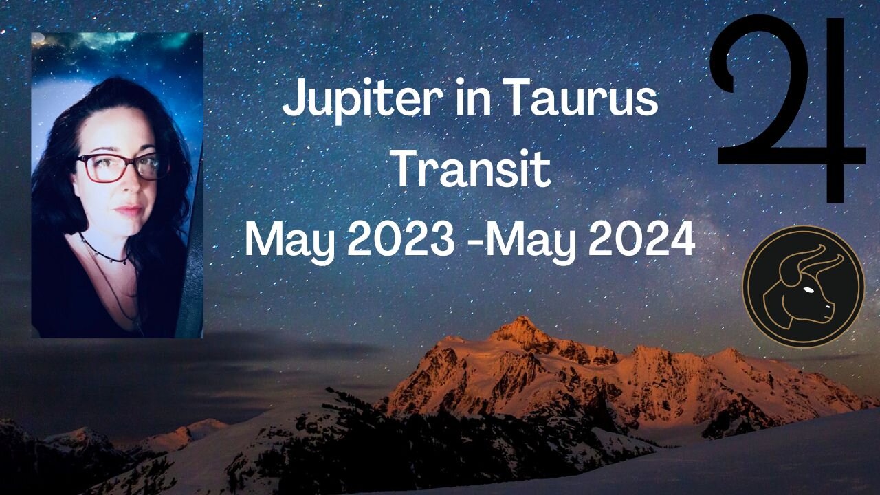 Jupiter in Taurus Transit - May 2023 - May 2024 - General Info ...