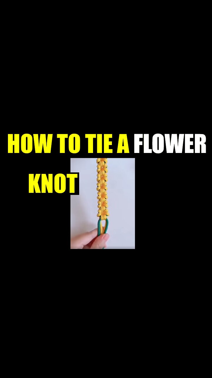 How To Tie A Flower Knot