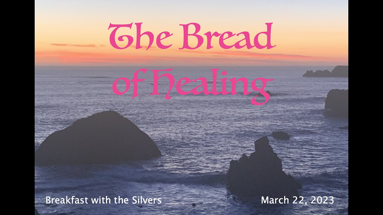 The Bread of Healing - Breakfast with the Silvers & Smith Wigglesworth ...