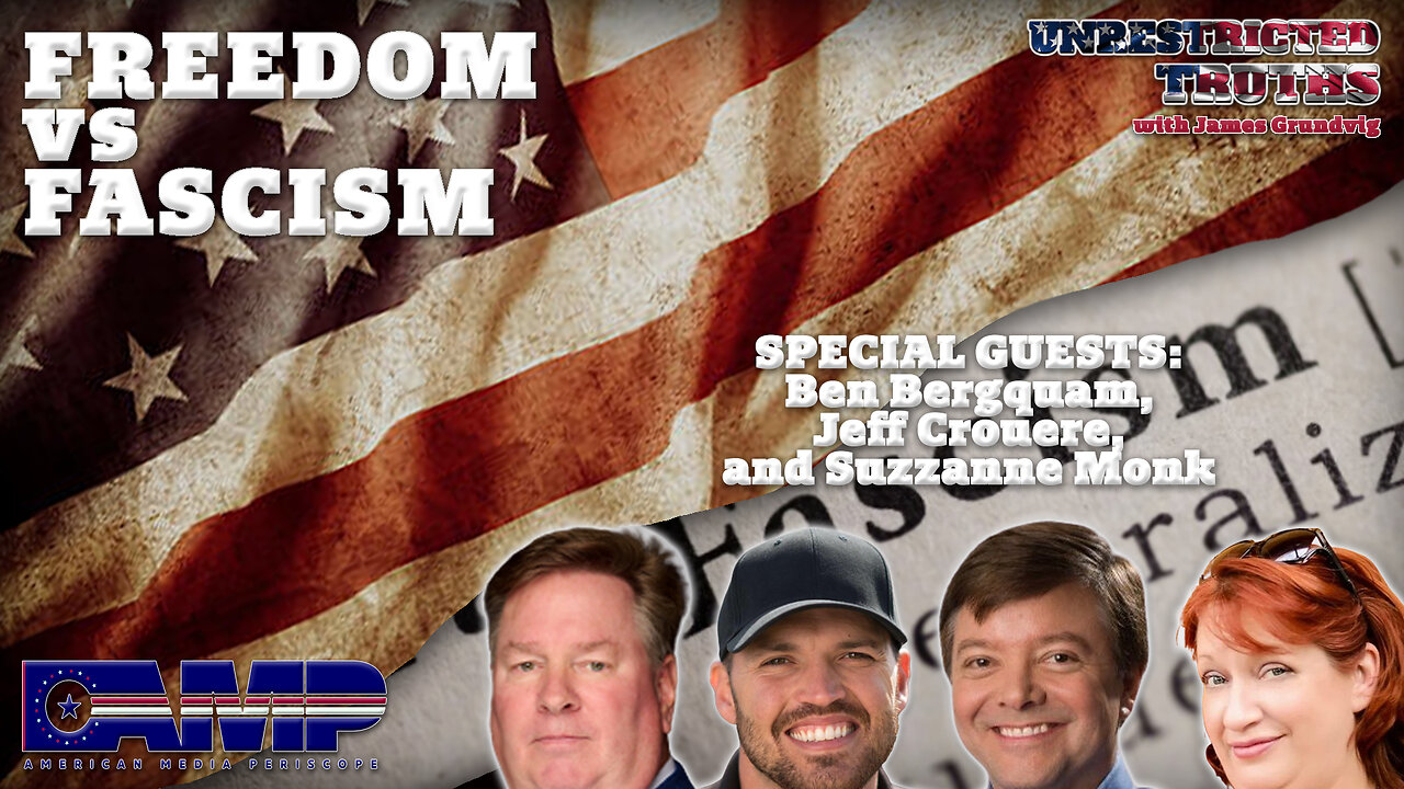Freedom vs Fascism with Ben Bergquam, Jeff Crouere, Suzzanne Monk ...