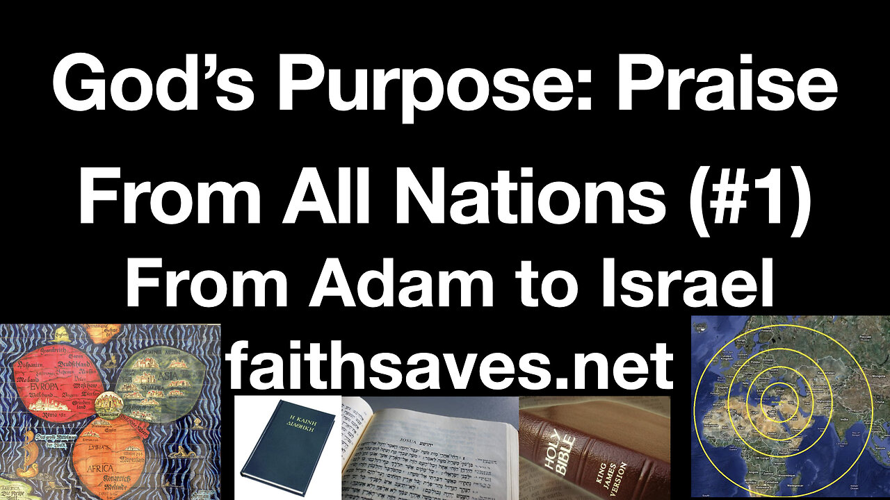 God's Purpose: Praise From All Nations, (#1): The Ages of Adam, Noah ...