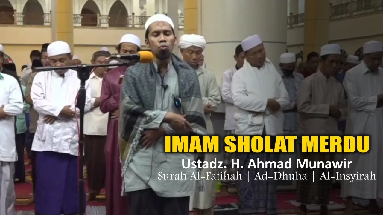 Imam Sholat Merdu!! Ustadz. H. Ahmad Munawir | Surah Al-Fatihah | Surah ...