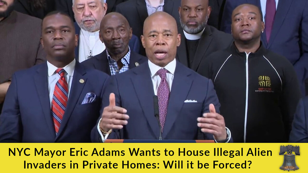 NYC Mayor Eric Adams Wants to House Illegal Alien Invaders in Private ...