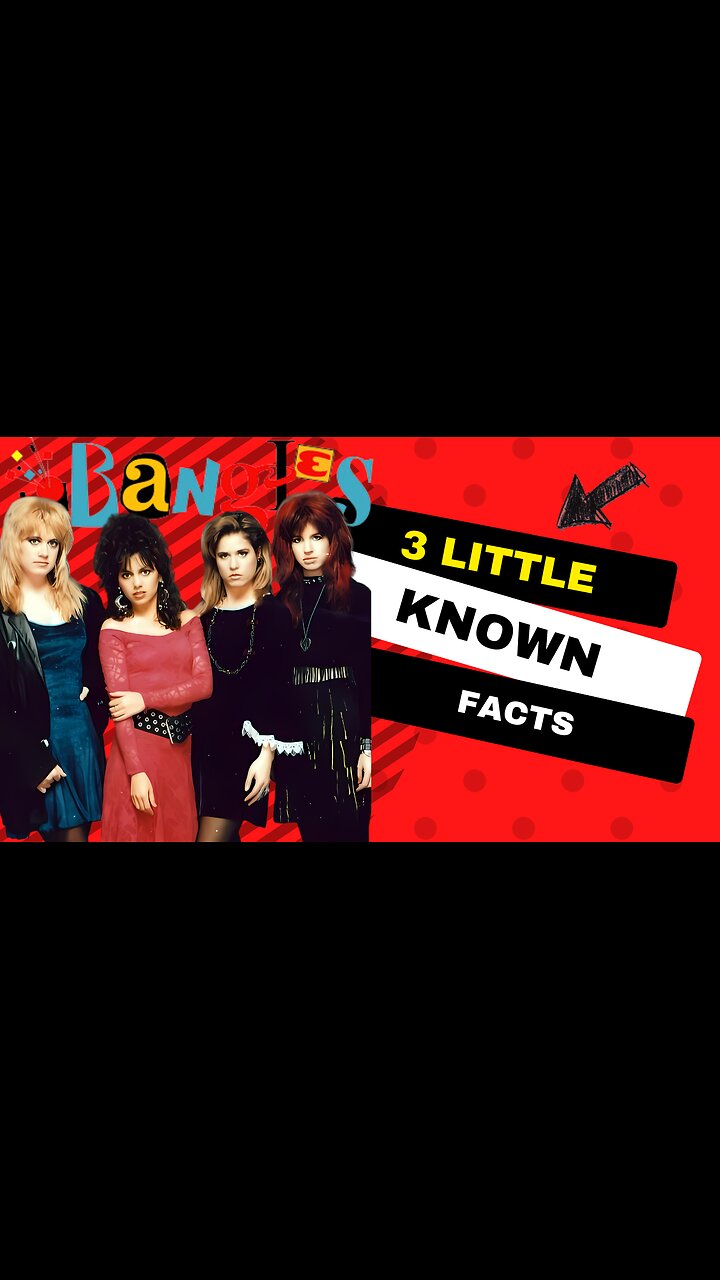 3 Little Known Facts The Bangles