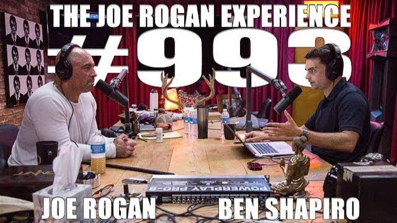 Joe Rogan Experience #993 - Ben Shapiro