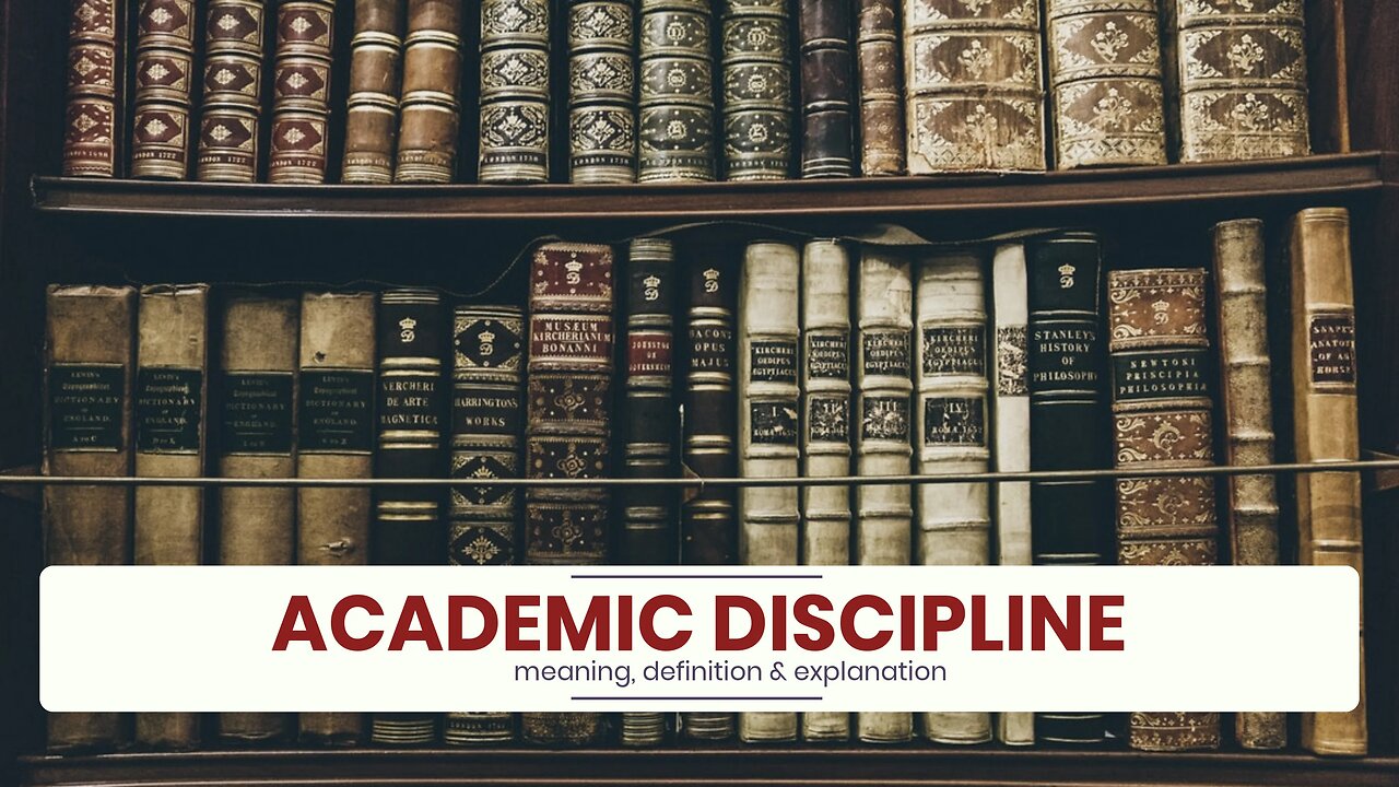 What is ACADEMIC DISCIPLINE?