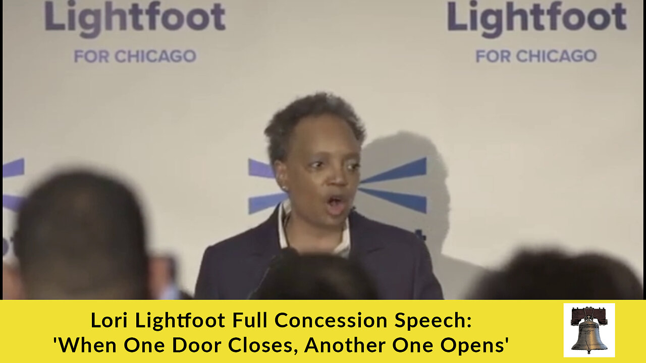 Lori Lightfoot Full Concession Speech: 'When One Door Closes, Another ... Lori Lightfoot Full Concession Speech: 'When One Door Closes, Another ...
