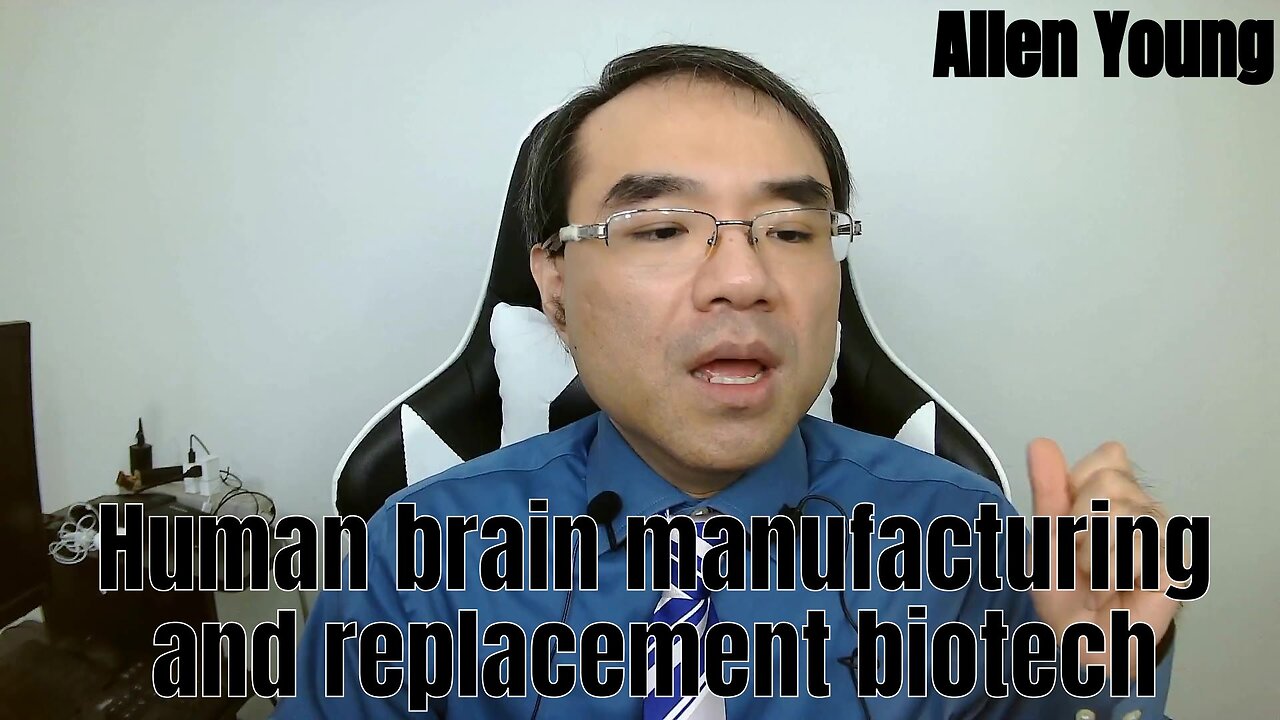 Human brain manufacturing and replacement biotech for curing brain ...