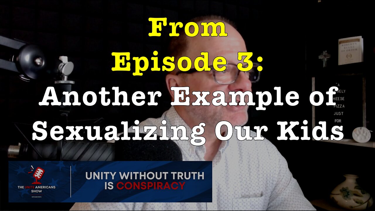 Another Example of Sexualizing Our Kids (from Ep. 3 of the "Unite ...