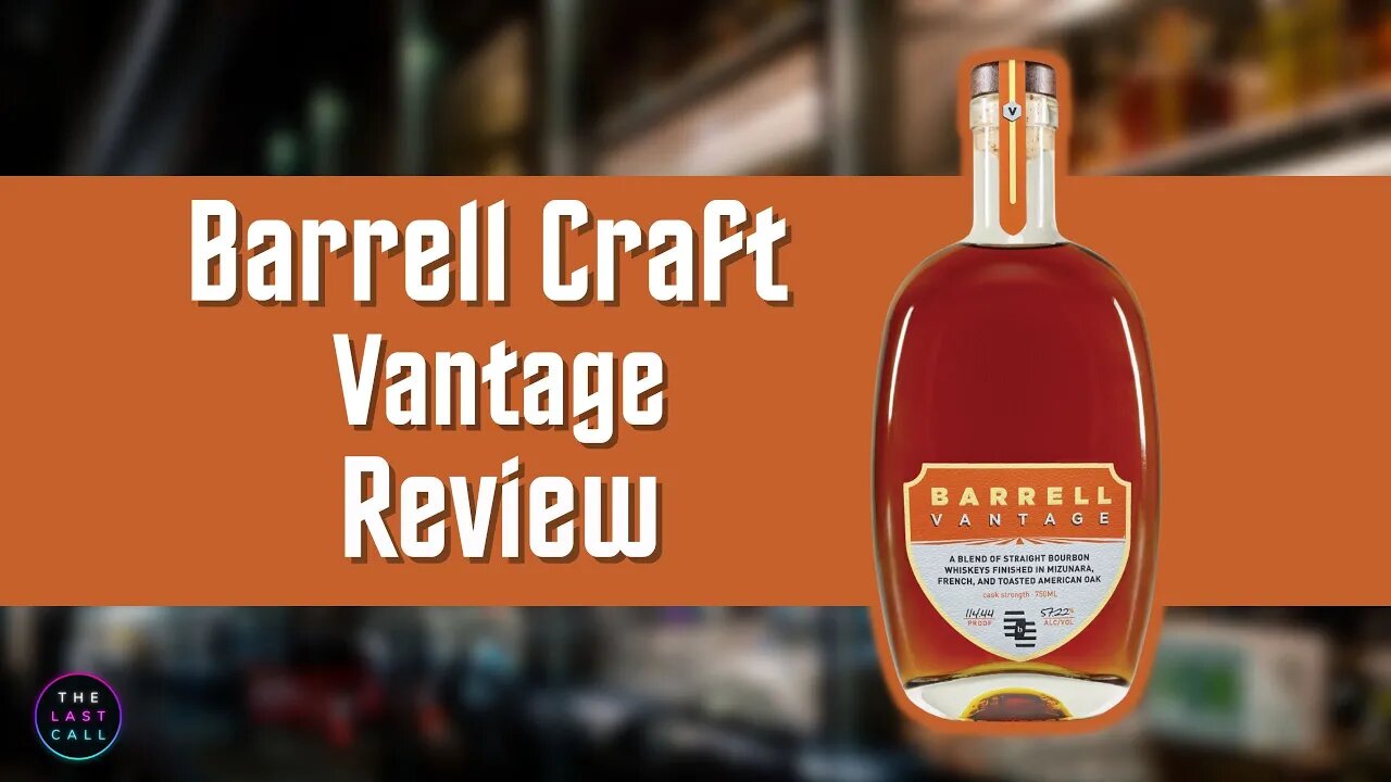 Barrell Craft Spirits Vantage Whiskey Review!
