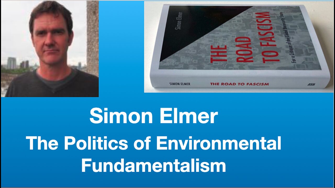 Simon Elmer: The Politics of Environmental Fundamentalism | Tom Nelson ...