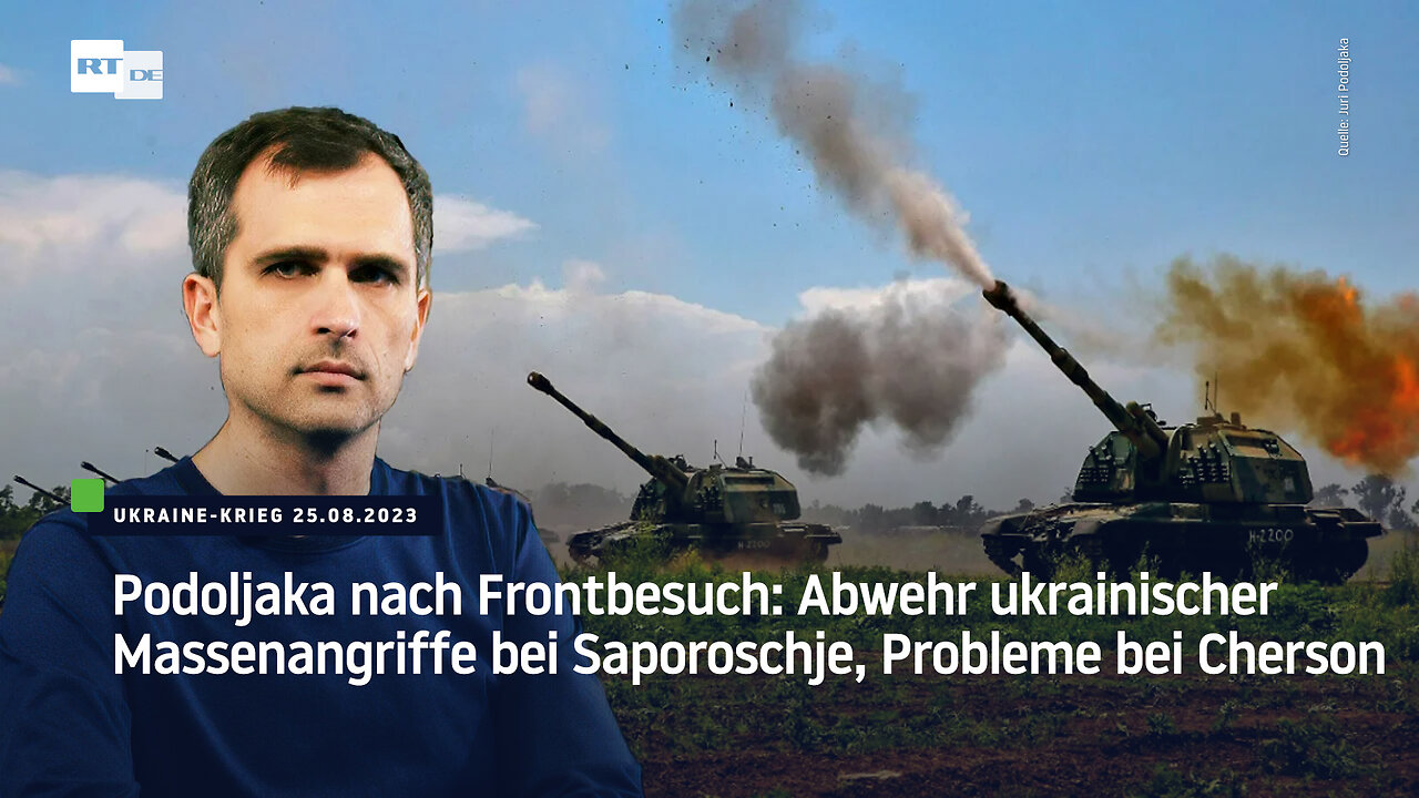Podoljaka nach Frontbesuch: Abwehr ukrainischer Massenangriffe bei ...