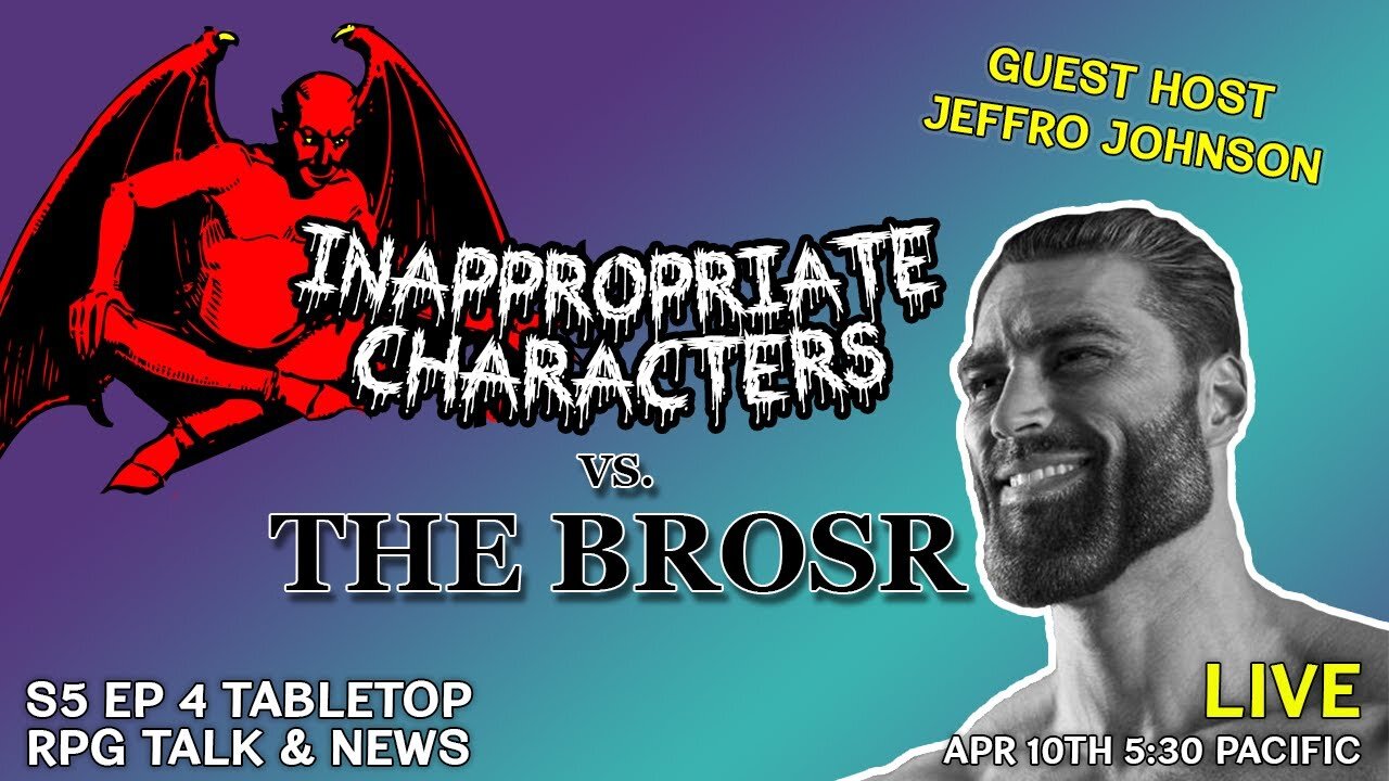 Inappropriate Characters Classic - Apr 10, 2022 - ICs vs. Jeffro ...