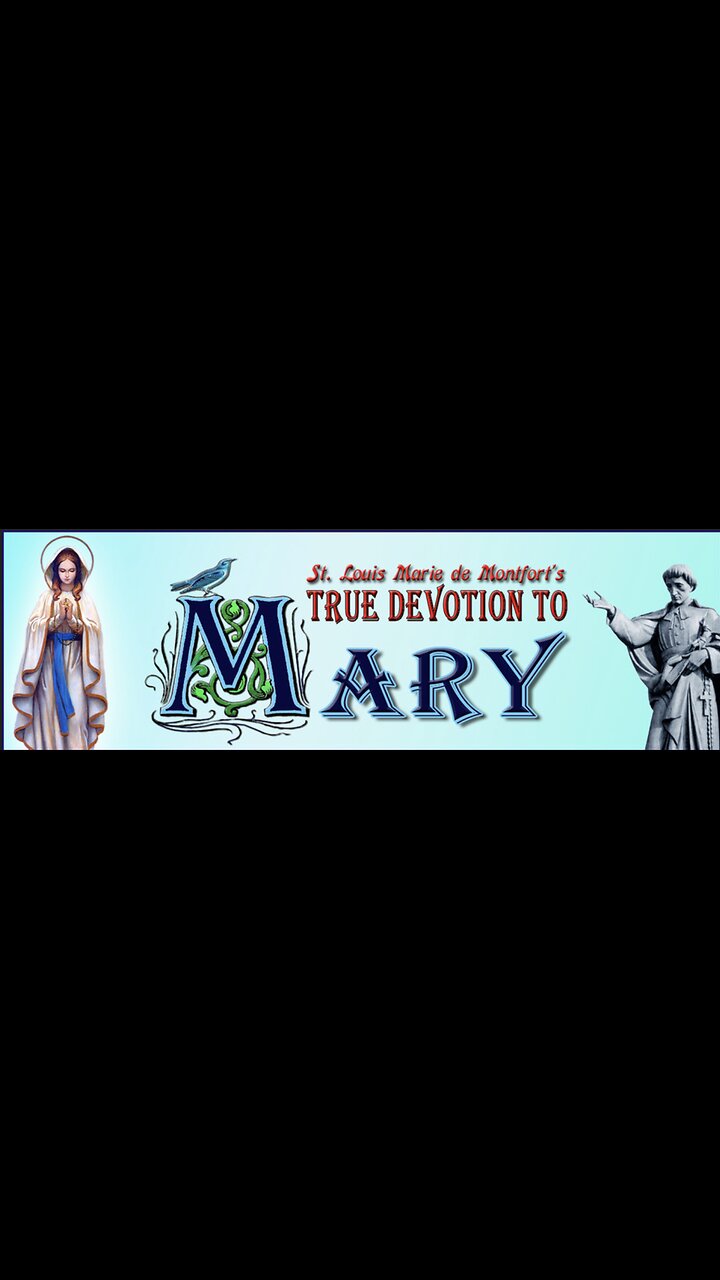 True Devotion to Mary IV