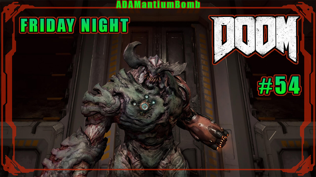 Doom 4 (2016) - Friday Night DOOM #000 054 | Ultra-Violence – Lazarus ...