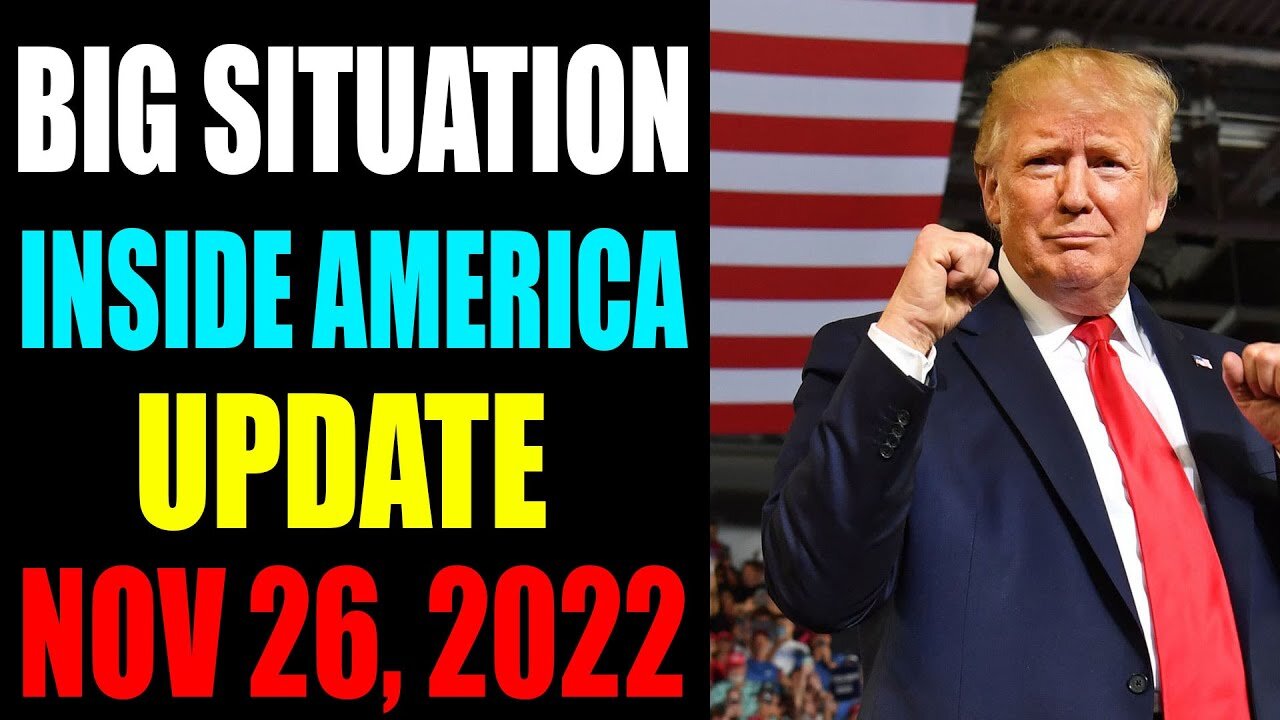 BIG SITUATION INSIDE AMERICA UPDATE OF TODAY'S NOVEMBER 26, 2022 ...
