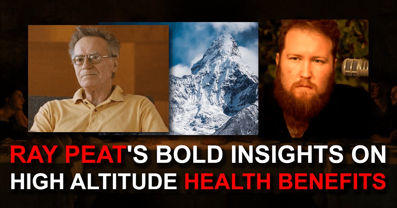 Ray Peat's Bold Insights on High Altitude Health Benefits - Seed Oil ...