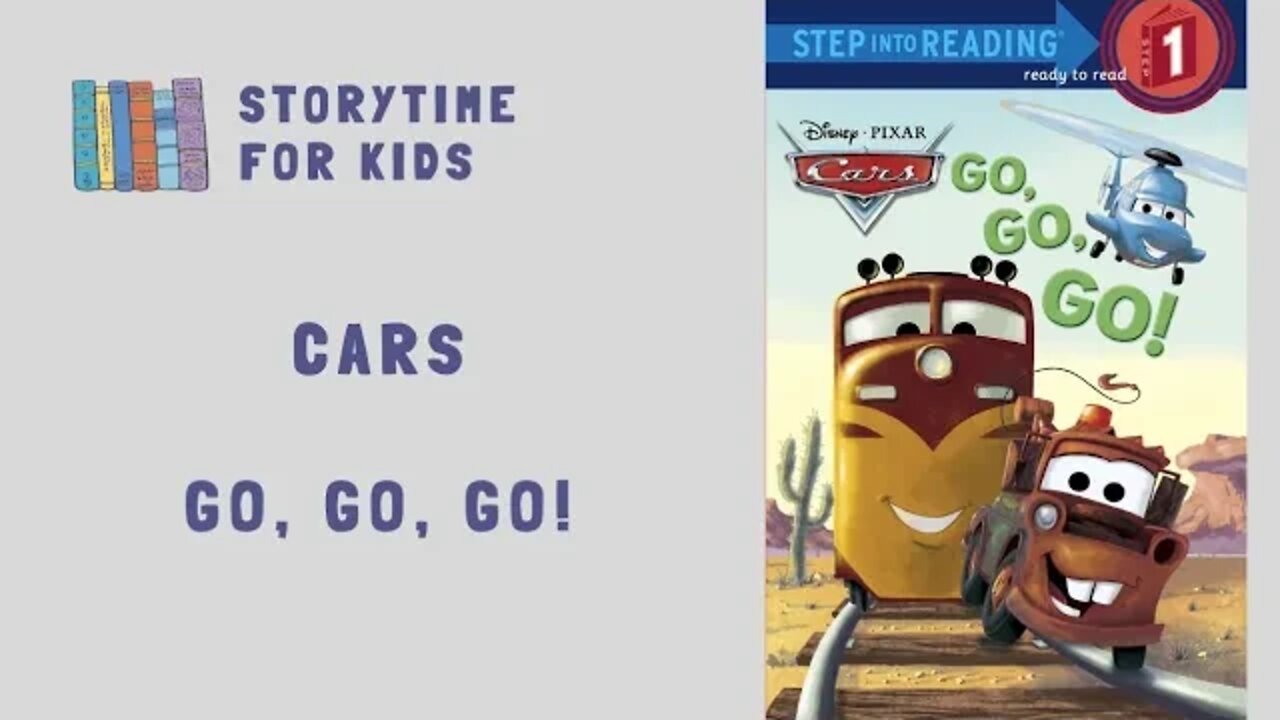 @Storytime for Kids | Disney | Pixar | Cars | Go, Go, Go! | STEP INTO ...