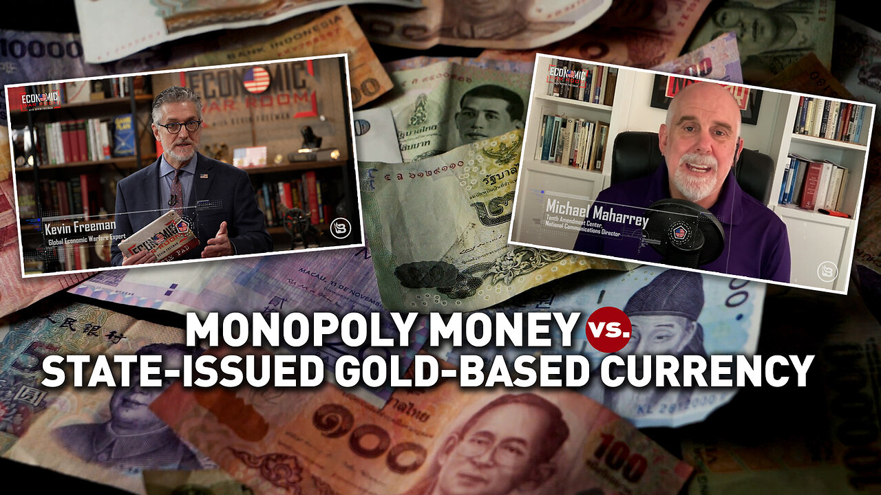 Monopoly Money vs. State-Issued Gold-Based Currency | Guest: Michael ...