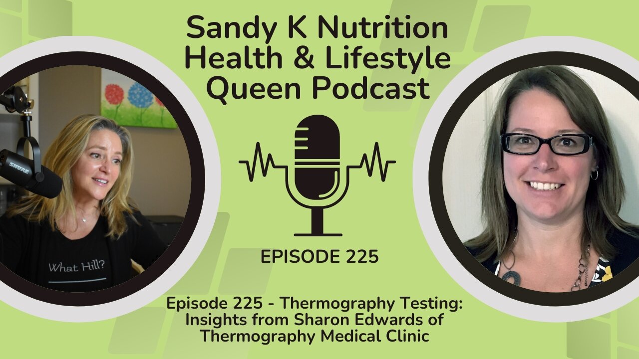 Episode 225 - Thermography Testing: Insights from Sharon Edwards of ...